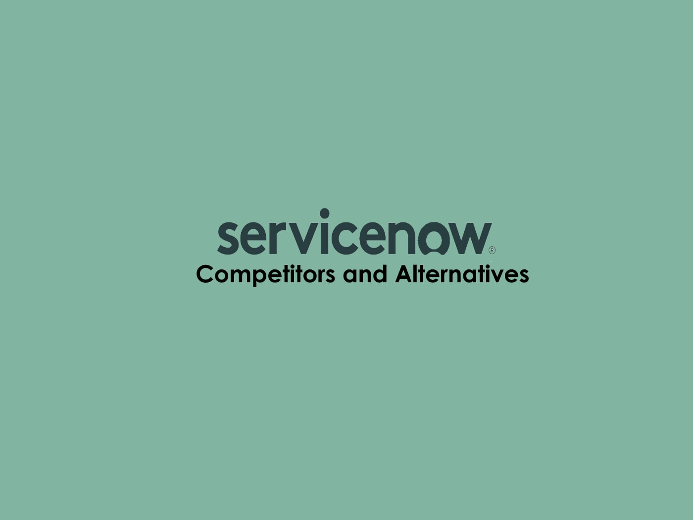 Los 10 mayores competidores y alternativas de ServiceNow